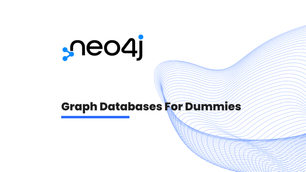 Graph Databases For Dummies - Apexlead Catalysts